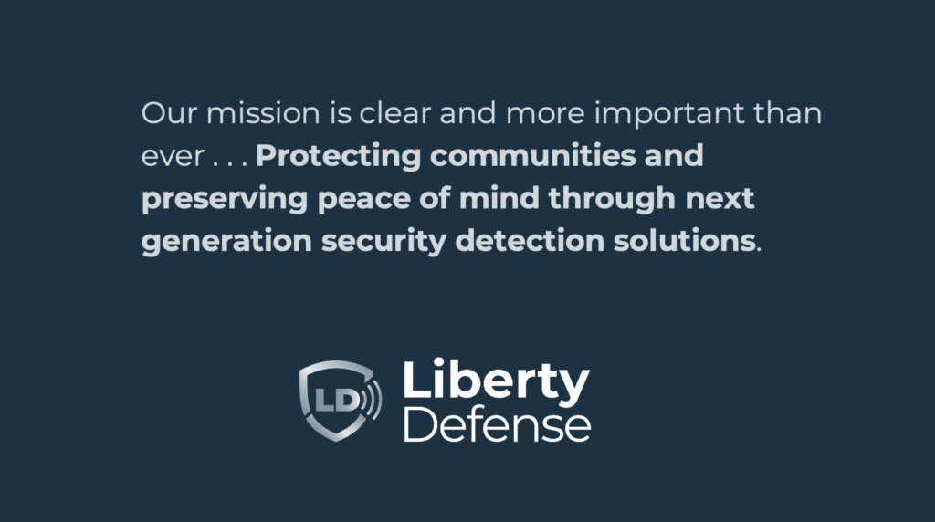 Liberty’s Mission is More Important Than Ever - Liberty Defense
